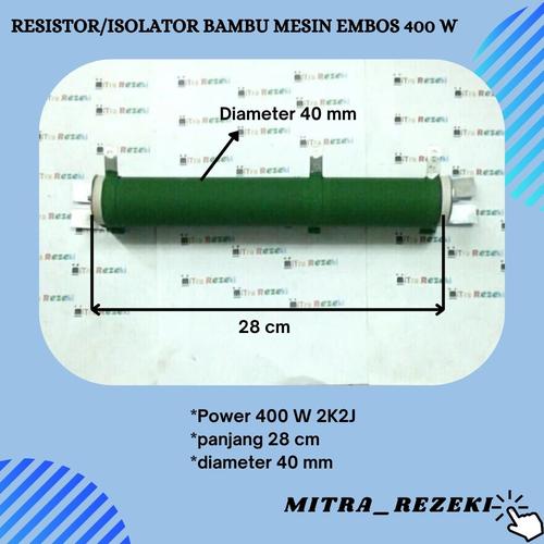 Jual Resistor/Isolator bambu Mesin Embos 400 W - Kab. Tangerang - Mitra ...