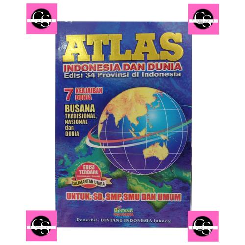 Jual Atlas Lengkap Indonesia dan Dunia / Edisi 34 Provinsi (Ukuran ...