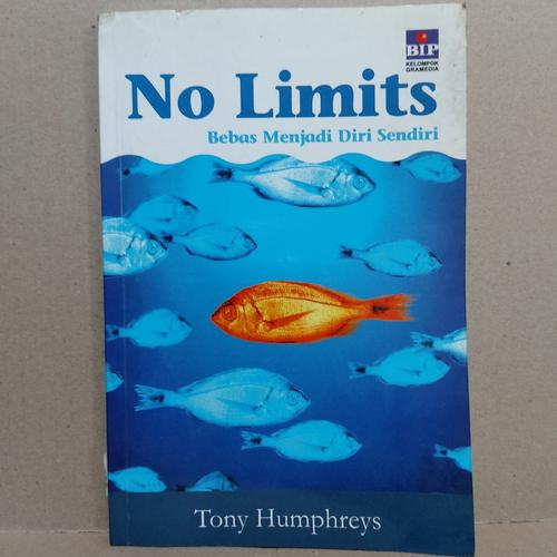 Jual No Limits Bebas Menjadi Diri Sendiri - Tony Humphreys Original ...