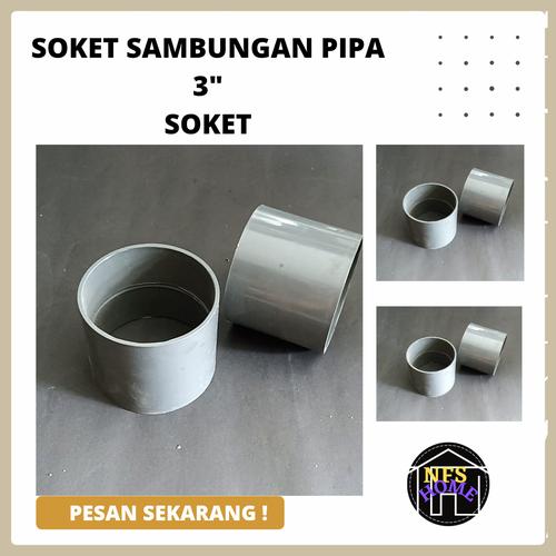 Jual SOCKET PVC AW 3" SAMBUNGAN PIPA SOKET - Kota Tangerang - NFS Home ...