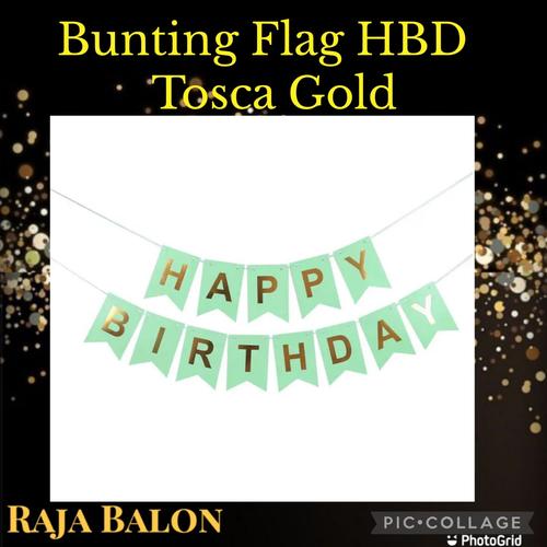 Jual Bunting Flag Happy Birthday TOSCA GOLD / Banner Ulang Tahun Tosca ...