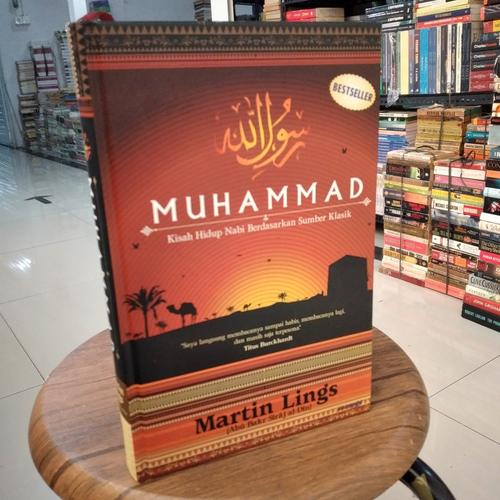 Jual MUHAMMAD - Kisah Hidup Nabi Berdasarkan Sumber Klasik (Hardcover ...