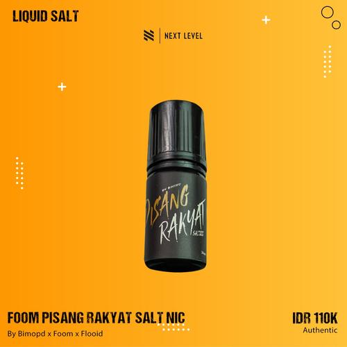 Promo Foom Pisang Rakyat Salt Nic 30ML by @Bimopd x Foom x Flooid ...