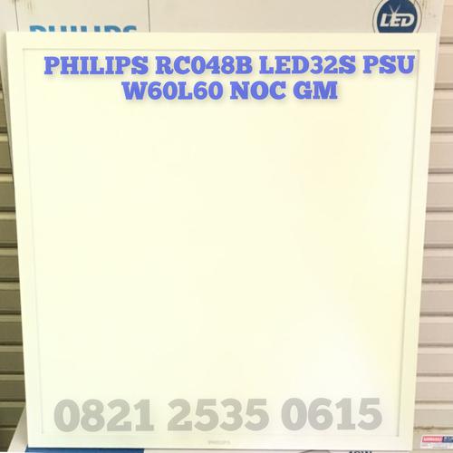 Jual PHILIPS RC048B LED32S PSU W60L60 NOC GM - SLIM LED PANEL 36W 36 ...