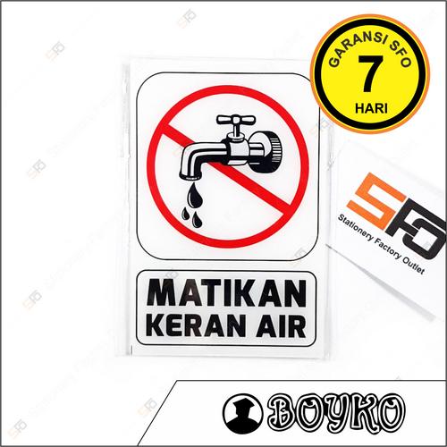 Jual Akrilik Matikan Keran Air - Acrylic Sign 15cm x 10cm - Kota ...