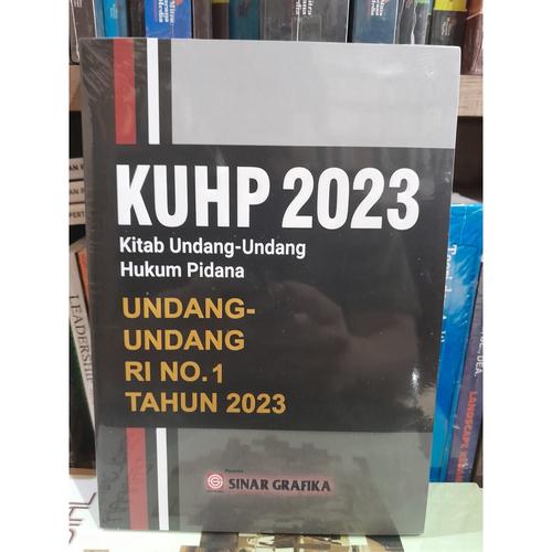 Jual KUHP 2023 KITAB UNDANG-UNDANG HUKUM PIDANA UU RI NO 1 TAHUN 2023 - Jakarta Pusat ...