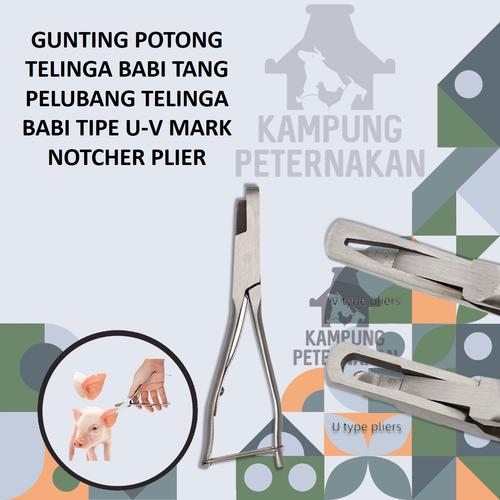 Promo Gunting Potong Telinga Babi Tang Telinga Tipe U-V Mark Notcher ...