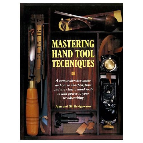 Jual Buku Mastering Hand Tool Techniques_ A Comprehensive Guide on How ...