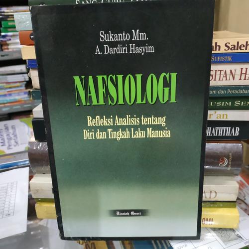 Jual Buku Nafsiologi Refleksi Analisis Tentang Diri Dan Tingkah Sukanto MM - Kota Bandung ...