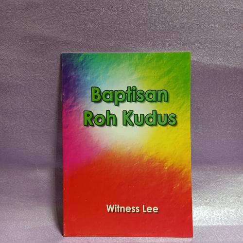 Jual BUKU BAPTISAN ROH KUDUS VY WITNESS LEE - Jakarta Pusat - BUKU ...