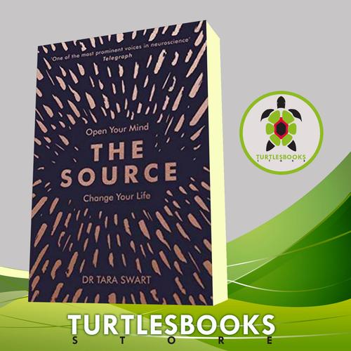 Jual The Source: Open Your Mind, Change Your Life Tara Swart - Jakarta ...
