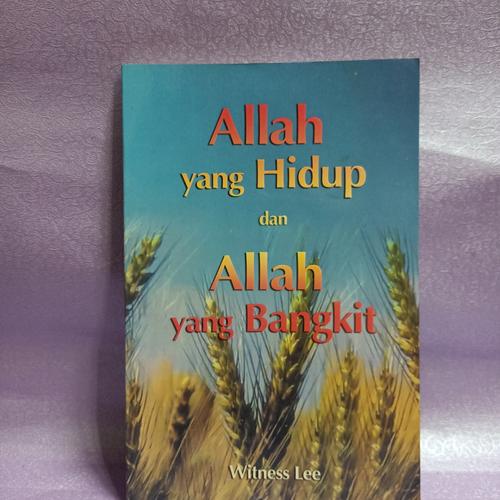 Jual BUKU ALLAH YANG HIDUP DAN ALLAH YANG BANGKIT BY WITNESS LEE ...