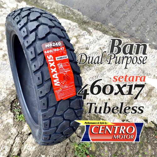 Jual MAXXIS M6240 140/80-17 tubeless.Ban Dual Purpose Big Size.CB150X ...
