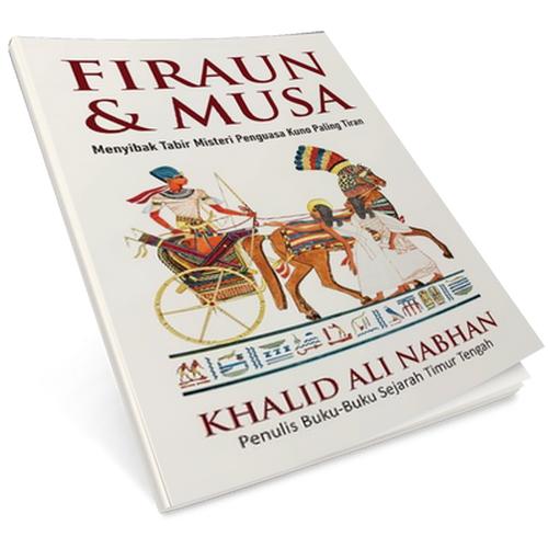 Jual FIRAUN DAN MUSA - Khalid Ali Nabhan - Kota Depok - BUKU MILENIAL ...
