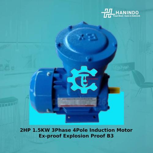Jual 2HP 1.5KW 3Phase 4Pole Induction Motor Ex-proof Explosion Proof B3 - Kota Bandung - HANINDO ...