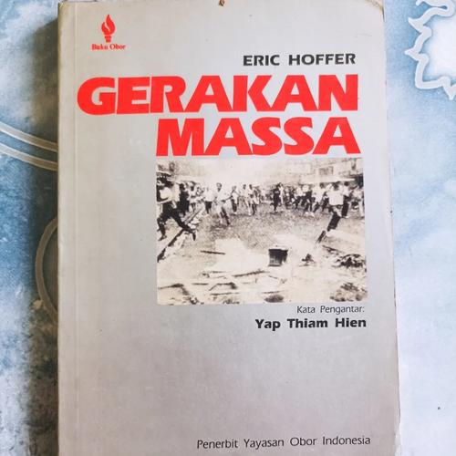 Jual Original Gerakan Massa karya Eric Hoffer - Kab. Demak - Lumpia Book Store | Tokopedia