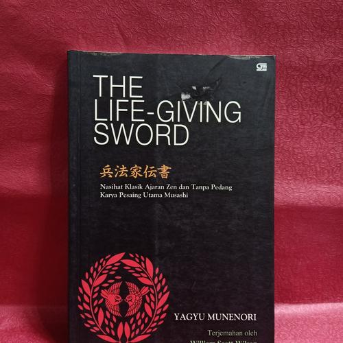 Jual BUKU THE LIFE -GIVING SWORD BY YAGYU MUNENORI - Jakarta Pusat ...
