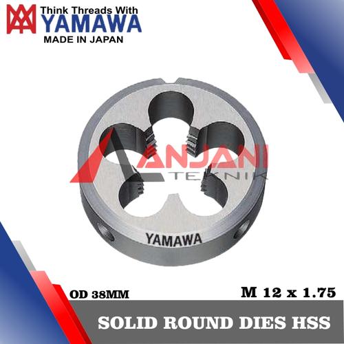 Jual YAMAWA MATA SENAI DRAT LUAR HSS M 12 x 1.75 SOLID ROUND DIES M ...