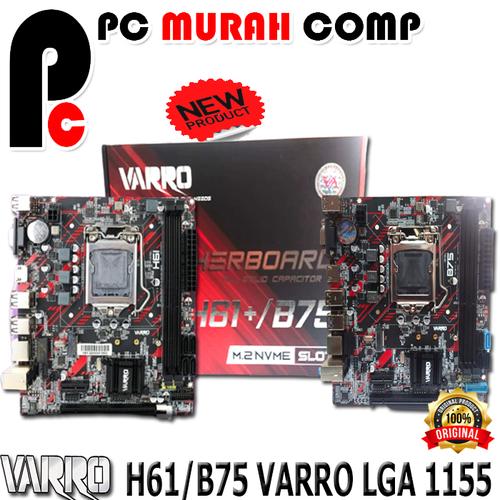 Promo MOBO MOTHERBOARD MAINBOARD VARRO H61 / B75 LGA 1155 NVME NEW ...