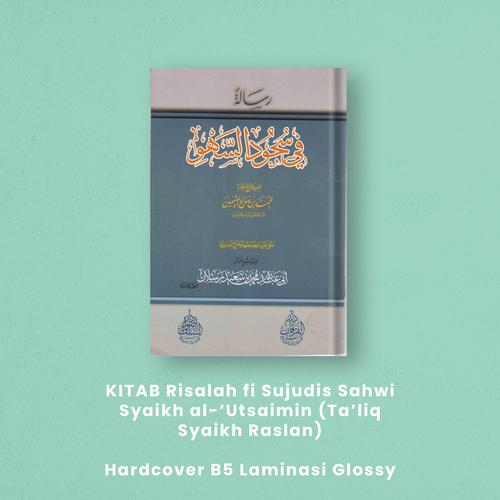 Promo KITAB Risalah fi Sujudis Sahwi Syaikh al-‘Utsaimin (Ta’liq Syaikh ...