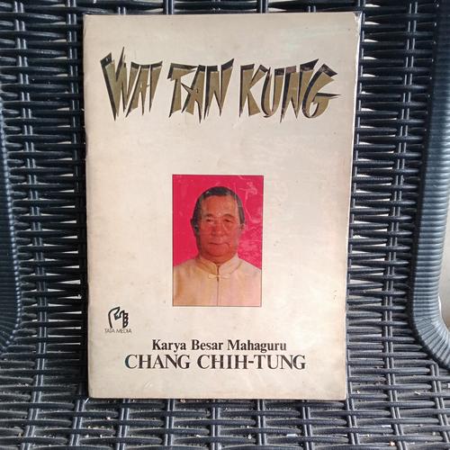 Jual Wai Tan Kung - Karya Besar Mahaguru Chang Chih -Tung - Kab ...