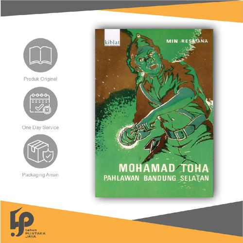 Promo Mohamad Toha: Pahlawan Bandung Selatan - Kota Bandung - Dunia Pustaka Jaya | Tokopedia