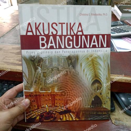 Jual akustika bangunan prinsip-prinsip dan penerapannya di indonesia ...