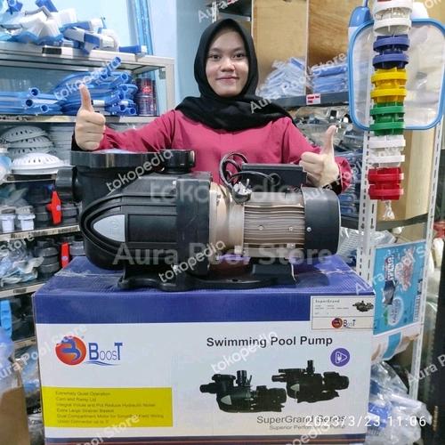 Jual Pompa Kolam Merk Boost 3/4Hp Tipe Super Grand / Mesin Kolam Renang ...