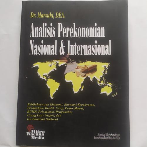 Jual Analisis perekonomian Nasional dan internasional . by Dr Marsuki ...