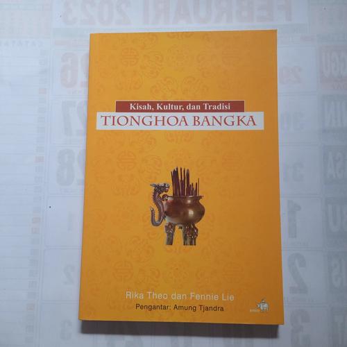 Jual buku Kisah, kultur Dan tradisi Tionghoa Bangka - Rika Theo Dkk ...
