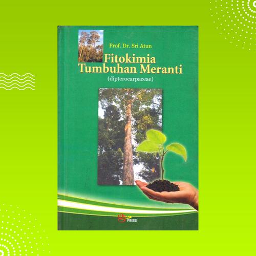 Jual Buku Fitokimia Tumbuhan Meranti (dipterocarpaceae) - Kab. Bantul - bukunova | Tokopedia