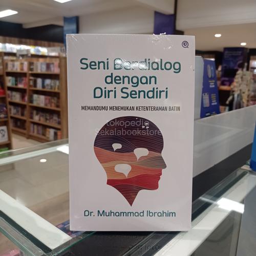 Promo Buku Seni Berdialog dengan Diri Sendiri - Dr Muhammad Ibrahim Original - Kota Bandung ...
