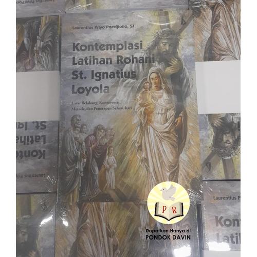Jual Buku Kontemplasi Latihan Rohani Santo Ignatius Loyola - Kota ...