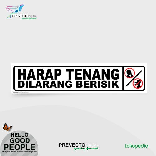 Jual Sticker Safety Sign K3 Harap Tenang Dilarang Berisik - 21x4,7cm ...