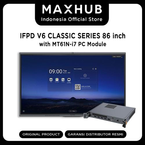 Jual MAXHUB IFPD V6 Classic Series 86 inch with MT61N-i7 PC Module ...