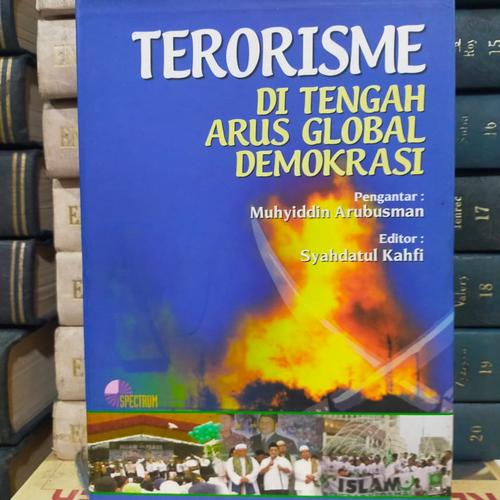 Jual Terorisme Di Tengah Arus Global Demokrasi - Original - Jakarta ...