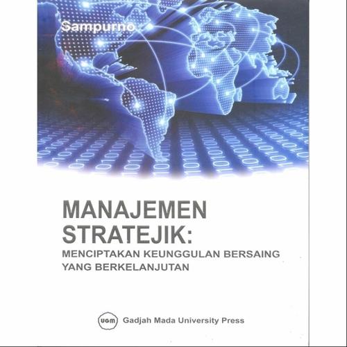 Jual Manajemen Stratejik Menciptakan Keunggulan Bersaing Yang Berkelanjutan - Kab. Bantul ...