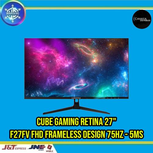 Jual CUBE GAMING RETINA 27" F27FV FHD Frameless Design 75Hz - 5ms - Kab ...
