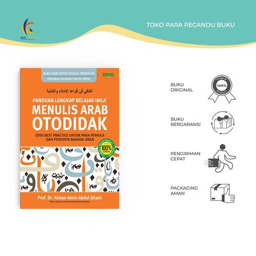 Jual Panduan Lengkap Belajar Imla’ - Prof. Dr. Aiman Amin Abdul Ghani ...