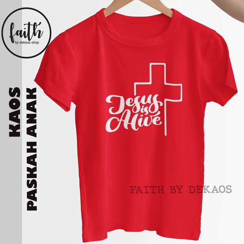 Jual KAOS ROHANI KRISTEN ANAK / KAOS PASKAH ANAK / DEKAOS 2750 ALIVE ...