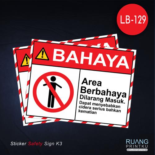 Jual Stiker Safety Sign K3 Rambu Area Berbahaya Dilarang Masuk ...