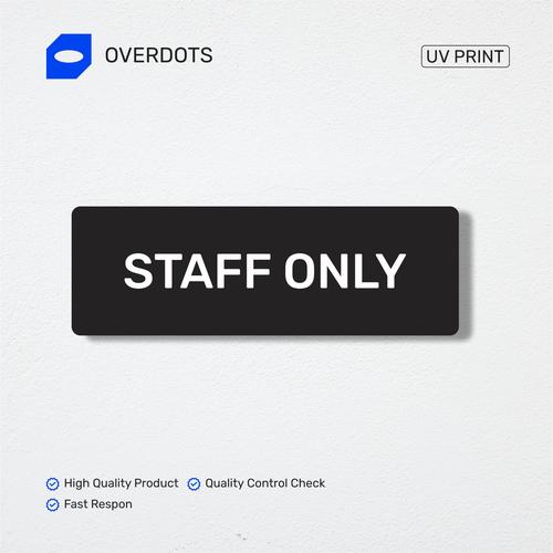 Jual Print Papan Nama Ruangan Tanda Ruang Staff Only Sign Board Akrilik ...