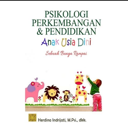 Jual BUKU PSIKOLOGI PERKEMBANGAN & PENDIDIKAN ANAK USIA DINI - Herdina - Jakarta Timur - DJdhede ...