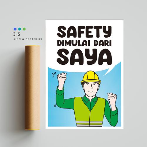 Jual POSTER SAFETY K3 - SAFETY DI MULAI DARI SAYA - Kab. Malang - JS ...