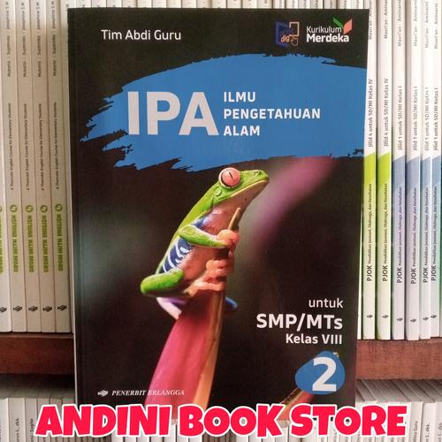 Jual BUKU IPA (ERLANGGA) KELAS 8 SMP/MTs KURIKULUM MERDEKA - Jakarta ...