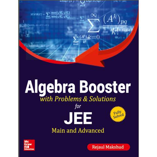 Jual Algebra Booster with Problems & Solutions for JEE Main and Advanced - Kab. Bogor ...