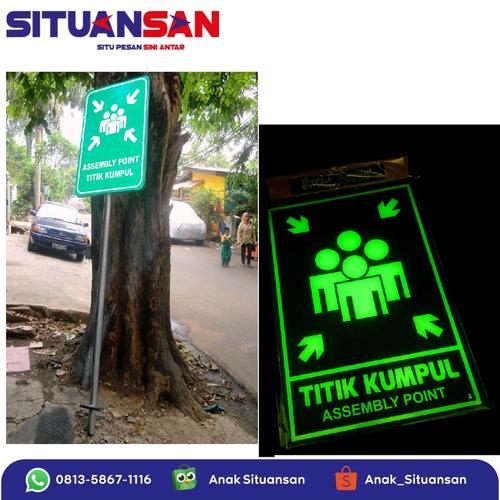 Jual rambu titik kumpul assembly + tiang 2" x3 mtr GLOW IN THE DARK ...