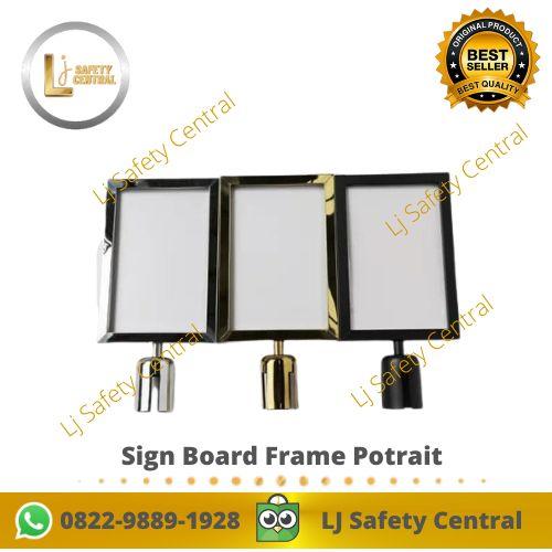 Promo SIGN FRAME A3 POTRAIT / PAPAN TIANG ANTRIAN/SIGN BOARD TIANG ...