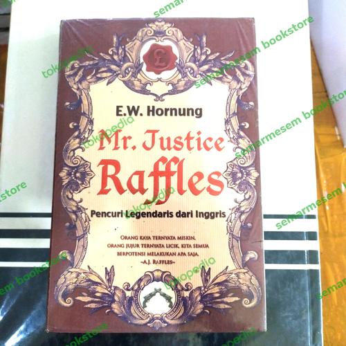 Jual Mr justice Raffles pencuri legendaris dari Inggris - Jakarta ...