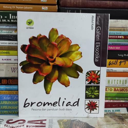 Jual BUKU ORIGINAL Serial Galeri Eksotika bromeliad pesona dan panduan ...